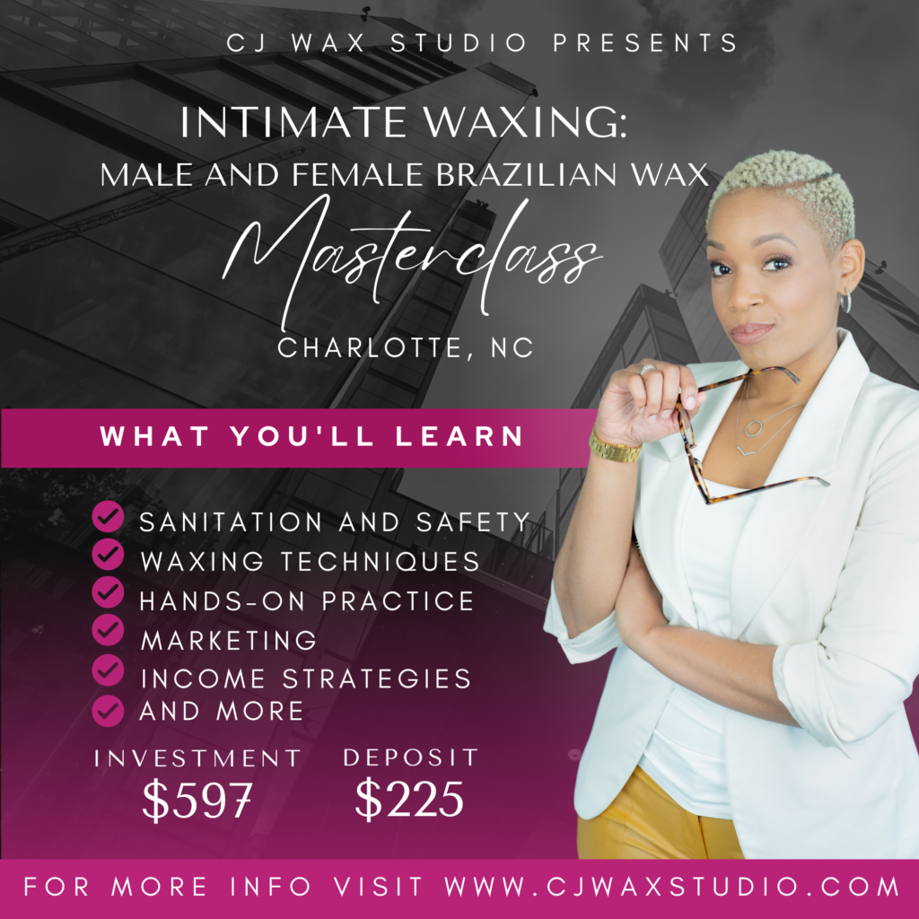 Professional Training Classes - CJ Wax Studio